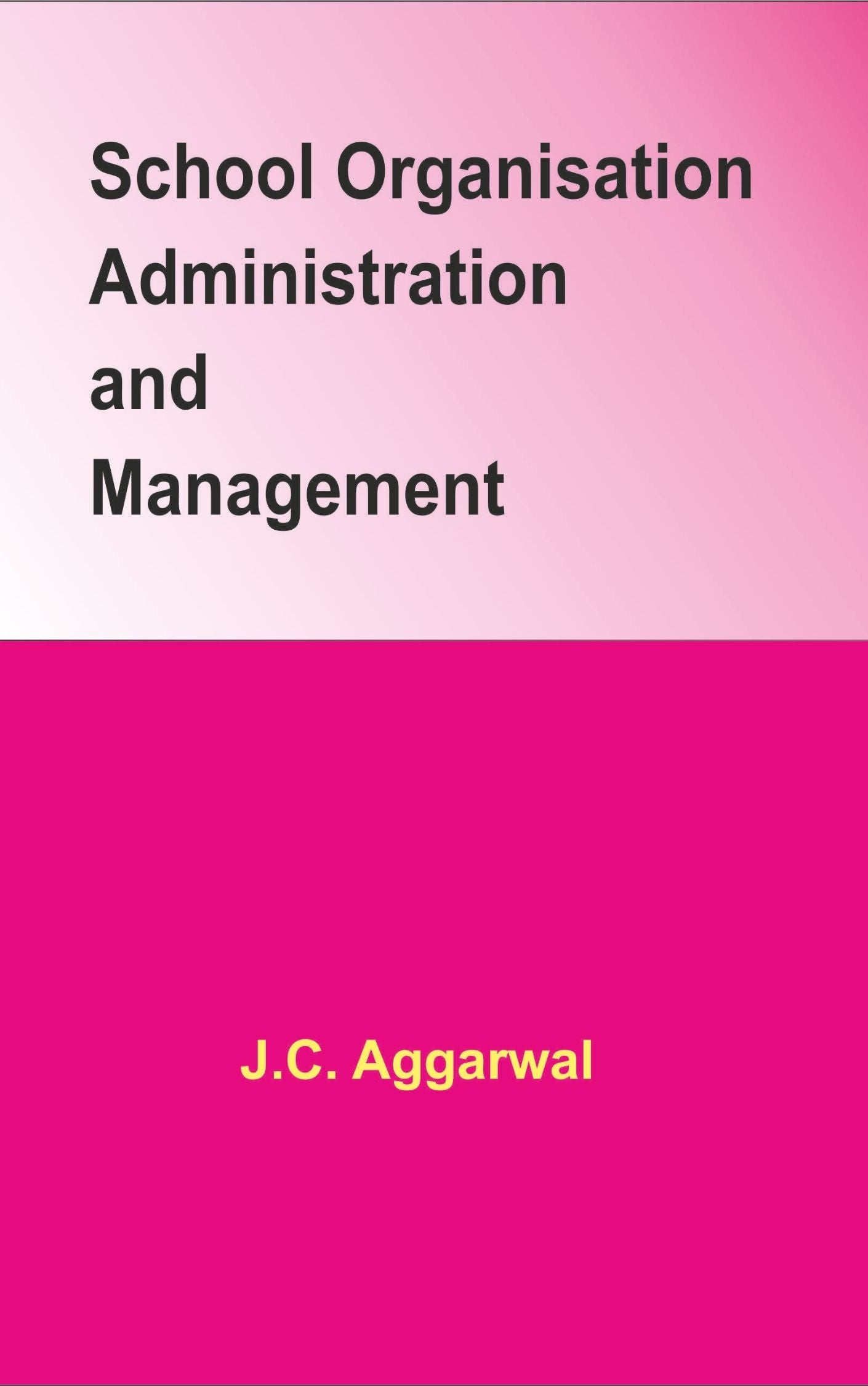 School Organisation Administration & Management (Operational Handbook ...